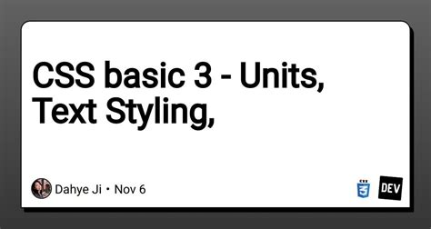 Css Basic 3 Units Text Styling Rdevto