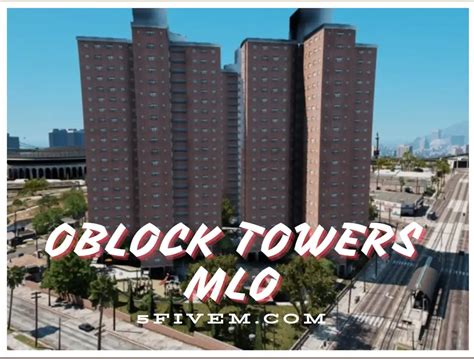 Fivem O Block Towers Mlo 5fivem Best Redm Full Server And Fivem Resources