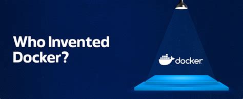 Who Invented Docker Blog Convesio