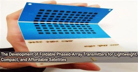 The Development Of Foldable Phased Array Transmitters For Lightweight