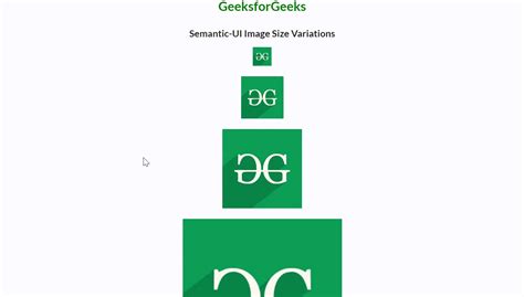 Semantic Ui Image Size Variations Geeksforgeeks Semantic Ui Image Size Variations Geeksforgeeks