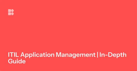 ITIL Application Management In Depth Guide