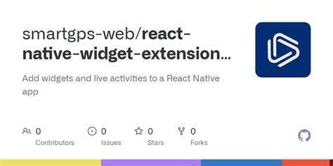 Github Smartgps Webreact Native Widget Extension Ext Add Widgets And Live Activities To A