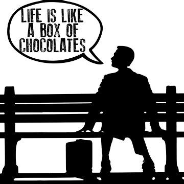 Forrest Gump Life Is Like A Box Of Chocolates Art Print For Sale By
