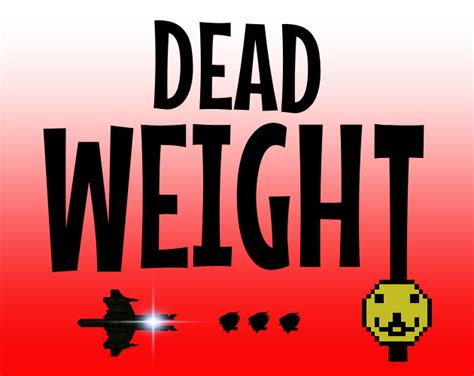 Deadweight By Two1san