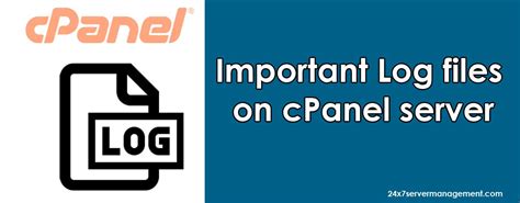 important log files on cpanel server post 24x7servermanagement