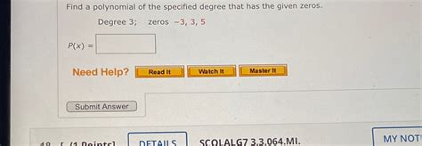 solved find a polynomial of the specified degree that has