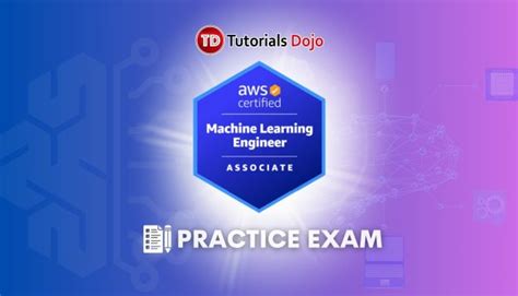 Aws Certified Machine Learning Engineer Associate Practice Exams Mla C01 2025 Tutorials Dojo