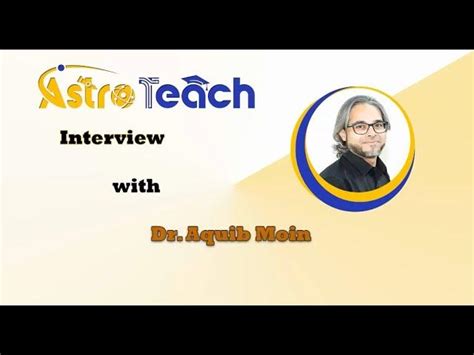 Astroteach Interview With Astrophysicist Dr Aquib Moin Astroteach