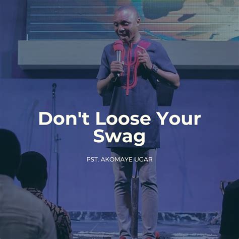 Dont Loose Your Swag Honeystreams Christian Centre