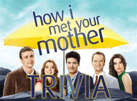 How I Met Your Mother Trivia Quiz