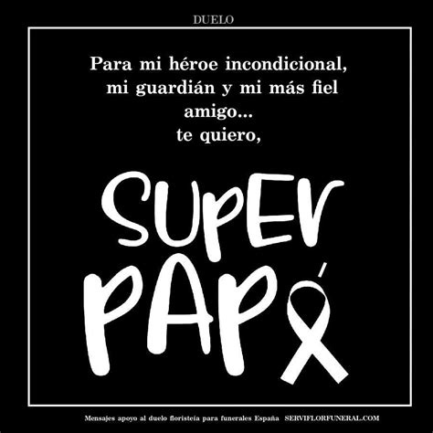 Dedicatoria A Mi Papa Fallecido Por El Día Del Padre Frases Sobre Paz Interior Frases De