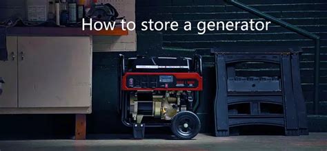 How To Store A Generator Easy And Practical Generator Storage Tips BISON