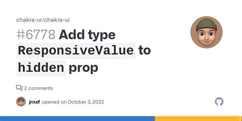 Add Type Responsivevalue To Hidden Prop Issue Chakra Ui Chakra Ui Github