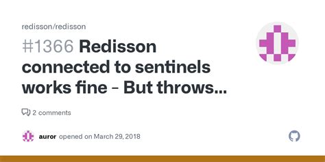 Redisson Connected To Sentinels Works Fine But Throws The Following