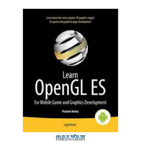 دانلود کتاب learn opengl es for mobile game and graphics development بلیان