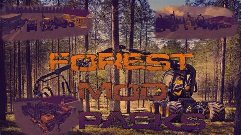 FS Forest Mod Packs By DarkStrike YouTube