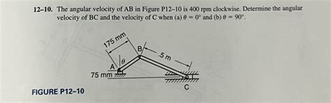 Solved 12 10 ﻿the Angular Velocity Of Ab ﻿in Figure P12 10