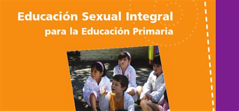 Libro De Educación Sexual Integral Para Primaria ~ Recursos Educativos