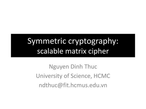 Ppt Symmetric Cryptography Scalable Matrix Cipher Powerpoint