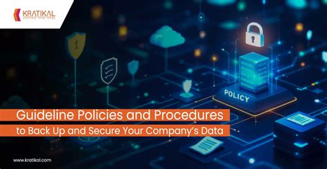 Guideline Policies And Procedures To Backup And Secure Your Companys Data Kratikal Blogs