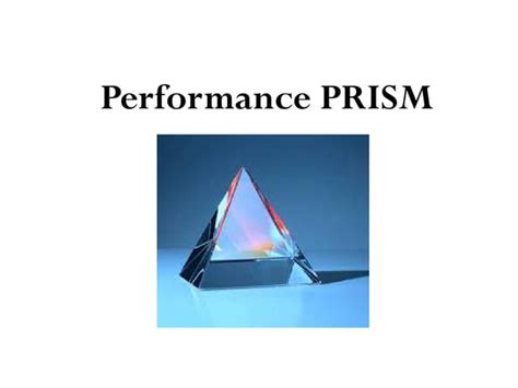 Performance Prism For Effective Performance Measurement Ppt