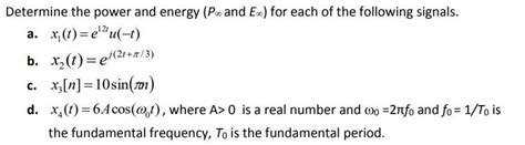 Solved Determine The Power And Energy P And E For Each Chegg Com