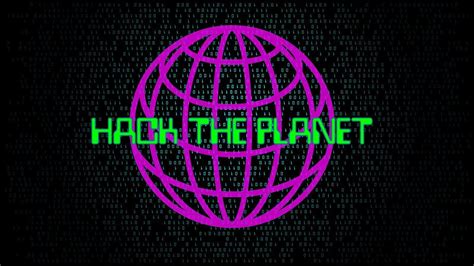 Hack The Planet Wallpapers Top Free Hack The Planet Backgrounds WallpaperAccess