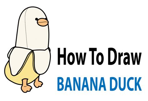 Draw A Banana Duck How To Draw Step By Step Drawing Tutorials