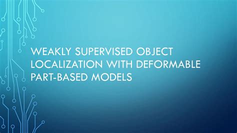 Object Localization Goal Detect The Location Of An Object Within An