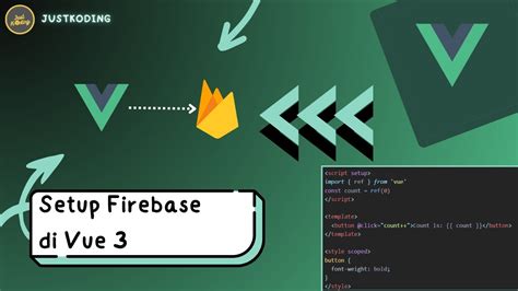 Vue Untuk Pemula Koneksi Database Vue Firebase Youtube