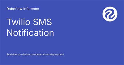 Twilio Sms Notification Roboflow Inference