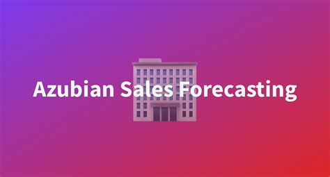 Azubian Sales Forecasting A Hugging Face Space By Abubakari