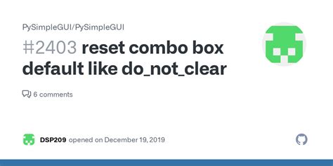 Reset Combo Box Default Like Do Not Clear Issue Pysimplegui Pysimplegui Github