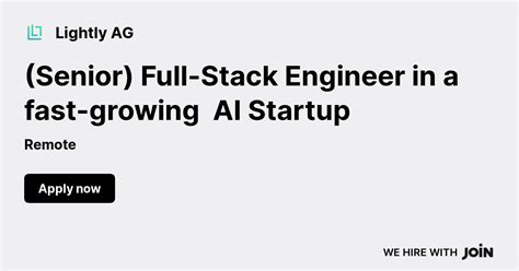 Lightly Remote Senior Full Stack Engineer In A Fast Growing Ai Startup