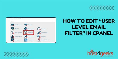 How To Edit User Level Email Filter In Cpanel Host4geeks Llc