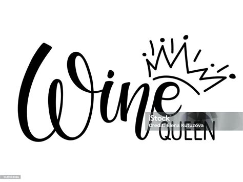 와인 퀸 비문 라벨 요소 와인 퀸 흰색 배경에 크라운 스케치가있는 벡터 서예 레터링 카드 포스터 스티커에 대한 흑백 필기 문구 재미있는 와인 슬로건 와인에 대한 스톡 벡터