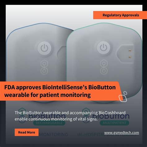 Fda Approves Biointellisenses Biobutton Wearable For Patient Monitoring