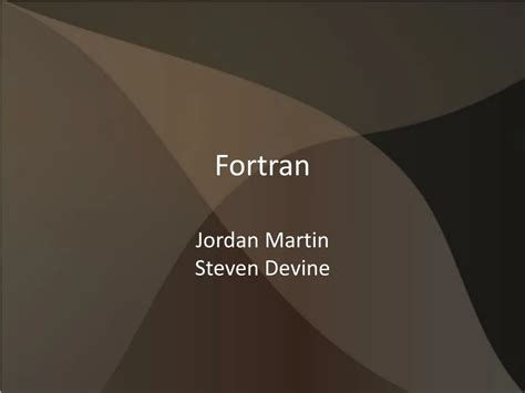 Ppt Fortran Powerpoint Presentation Free Download Id871676
