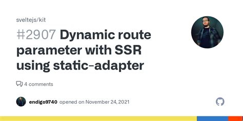 Dynamic Route Parameter With Ssr Using Static Adapter · Issue 2907 · Sveltejskit · Github