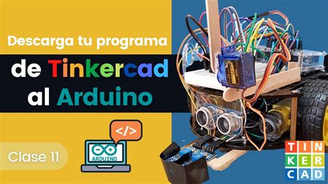Programación De Arduino Con Tinkercad Clase 11 Descargar Tu Programa