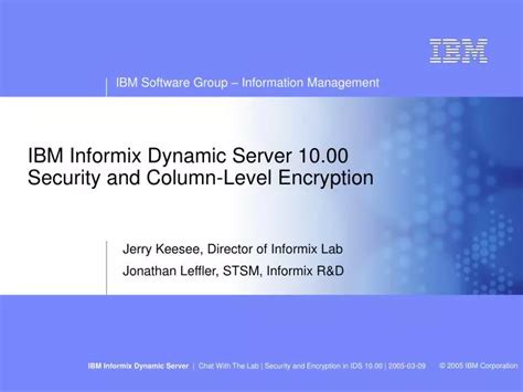 Ppt Ibm Informix Dynamic Server 1000 Security And Column Level Encryption Powerpoint