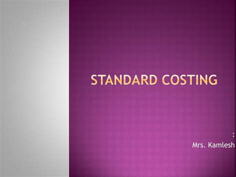 PPT Standard Costing PowerPoint Presentation Free Download ID