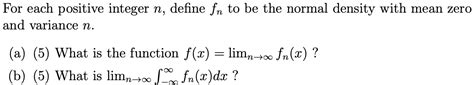 Solved For Each Positive Integer N Define Fn To Be The Chegg Com