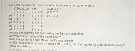 Solved Consider The Following Snapshot Of A Uniprocessor