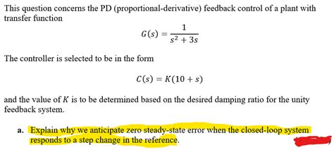A Explain Why We Anticipate Zero Steady State Error
