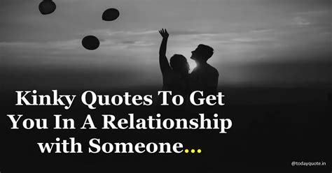 170 Kinky Quotes To Get You In A Playful Sex With Wife