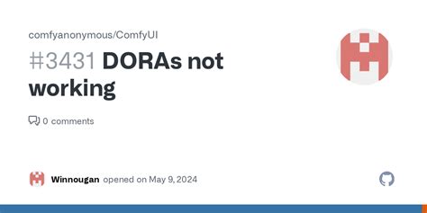 Doras Not Working · Issue 3431 · Comfyanonymouscomfyui · Github