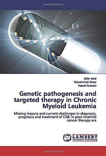Genetic Pathogenesis And Targeted Therapy In Chronic Myeloid Leukemia