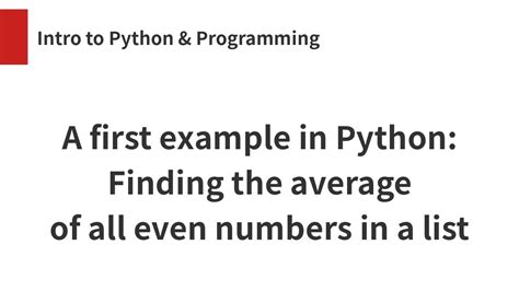 A First Example In Python Finding The Average Of All Even Numbers In A List Youtube